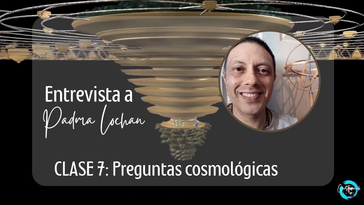 CLASE 7: PREGUNTAS COSMOLÓGICAS – María Llompart TV